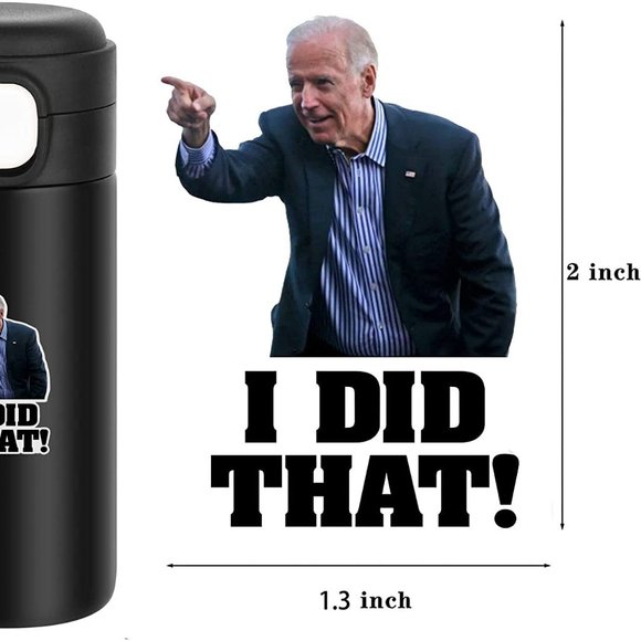 Party Supplies 315 New I Did That Stickers Vinyl Joe Biden Patriotic